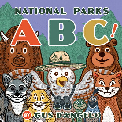 NATL PARKS ABC Gus D'Angelo MOUNTAINEERS BOOKS2026 Board　Books English ISBN：9781680518351 洋書 Books for kids（児童書） Juvenil...