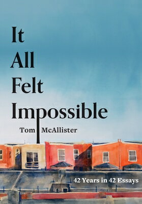 IT ALL FELT IMPOSSIBLE Tom McAllister ROSE METAL PR2025 Paperback English ISBN：9781941628355 洋書 Fiction & Literature（小説＆...