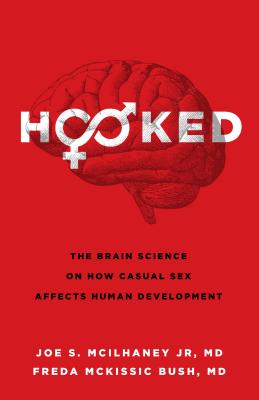 HOOKED Joe S. McIlhaney Jr Freda McKissic Bush MOODY PUBL2019 Paperback English ISBN：9780802418357 洋書 Social Science（社会科...