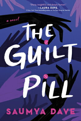 GUILT PILL FIRST TIME TRADE/E Saumya Dave PARK ROW BOOKS2026 Paperback First Time Trad English ISBN：9780778368359 洋書 Fic...