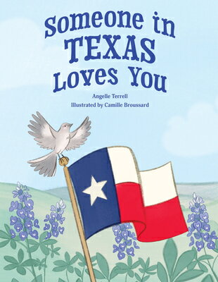 SOMEONE IN TEXAS LOVES YOU Angelle Domingue Terrell Camille Broussard PELICAN PUB CO2026 Hardcover English ISBN：97814556...