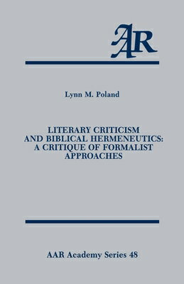 LITERARY CRITICISM & BIBLICAL AAR Academy Lynn M. Poland AMER ACADEMY OF RELIGION1985 Paperback English ISBN：97808913083...