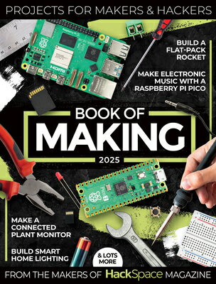 BK OF MAKING 2025 The Makers of Hackspace Magazine RASPBERRY PI PR2024 Paperback English ISBN：9781916868366 洋書 NonーClass...