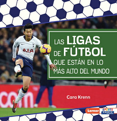 SPAーLIGAS DE FUTBOL QUE ESTAN Pasin Por el Ftbol (Soccer Mania) (Lerner Sports Rookie en Espaol) Cara Krenn EDICIONES LE...
