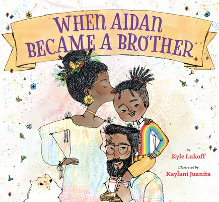WHEN AIDAN BECAME A BROTHER Kyle Lukoff Kaylani Juanita LEE & LOW BOOKS INC2019 Hardcover English ISBN：9781620148372 洋書 ...