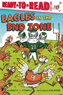 EAGLES IN THE END ZONE ReadyーToーRead Heidi E. y. Stemple Eva Byrne SIMON & SCHUSTER BOOKS YOU2023 Paperback English ISBN...
