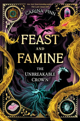 UNBREAKABLE CROWN Feast and Famine Carina Finn SOURCEBOOKS YOUNG READERS2026 Hardcover English ISBN：9781728298375 洋書 Boo...