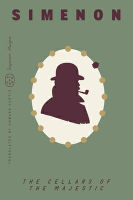 CELLARS OF THE MAJESTIC (INSPE Inspector Maigret Georges Simenon Howard Curtis PICADOR USA2026 Paperback English ISBN：97...