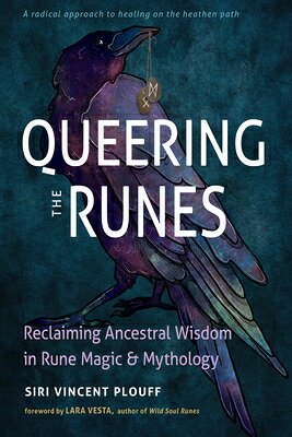 QUEERING THE RUNES Siri Vincent Plouff Lara Vesta WEISER BOOKS2024 Paperback English ISBN：9781578638376 洋書 Social Scienc...
