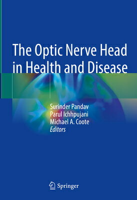 OPTIC NERVE HEAD IN HEALTH & D Surinder Pandav Parul Ichhpujani Michael A. Coote SPRINGER NATURE2021 Hardcover 2021 Engl...