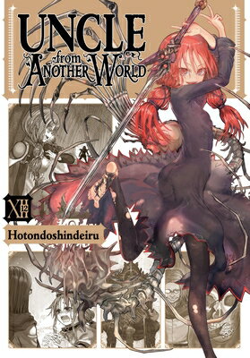 UNCLE FROM ANOTHER WORLD VOL 1 Uncle from Another World Hotondoshindeiru Christina Rose Rochelle Gancio YEN PR2025 Paper...
