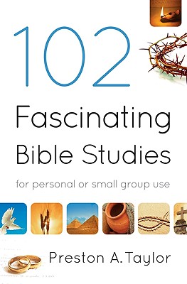102 FASCINATING BIBLE STUDIES Preston A. Taylor BETHANY HOUSE PUBL2010 Paperback English ISBN：9780764208379 洋書 Social Sc...