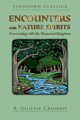 ENCOUNTERS W/NATURE SPIRITS 3/ R. Ogilvie Crombie FINDHORN PR2018 Paperback English ISBN：9781620558379 洋書 Social Science...