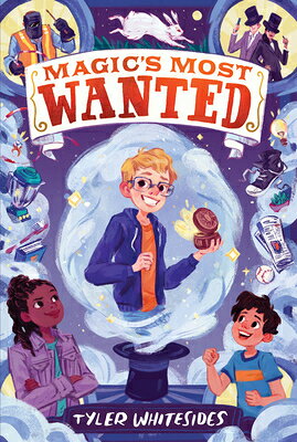 MAGICS MOST WANTED Tyler Whitesides HARPERCOLLINS2022 Paperback English ISBN：9780062568380 洋書 Books for kids（児童書） Juveni...