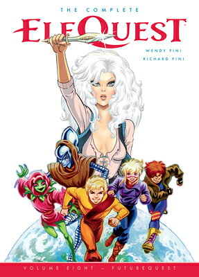 COMP ELFQUEST V08 FUTUREQUEST Complete Elfquest Wendy Pini Richard Pini Wendy Pini DARK HORSE COMICS2025 Paperback Engli...