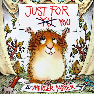 JUST FOR YOU (LITTLE CRITTER) Little Critter (8x8) Mercer Mayer Mercer Mayer GOLDEN BOOKS PUB CO INC1998 Paperback Rando...