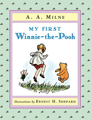 MY 1ST WINNIEーTHEーPOOH WinnieーTheーPooh A. A. Milne Ernest H. Shepard DUTTON2002 Board　Books English ISBN：9780525468387 洋...
