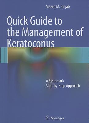 QUICK GT THE MGMT OF KERATOCON Mazen M. Sinjab SPRINGER NATURE2011 Hardcover English ISBN：9783642218392 洋書 Computers & S...