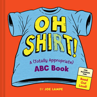 OH SHIRT Joe Lampe Daniel Sulzberg CHRONICLE BOOKS2026 Hardcover English ISBN：9781797238395 洋書 Fiction & Literature（小説＆文...