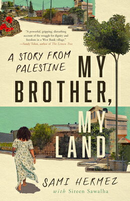 MY BROTHER MY LAND Sami Hermez Sireen Sawalha REDWOOD PR2024 Hardcover English ISBN：9781503628397 洋書 Social Science（社会科学...