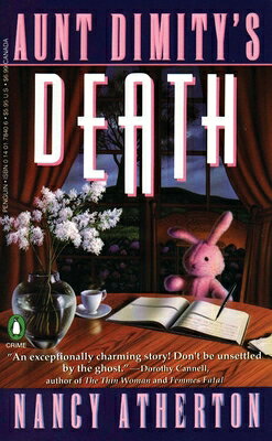 AUNT DIMITYS DEATH Aunt Dimity Mystery Nancy Atherton PENGUIN GROUP1993 Mass　Market　Paperbound English ISBN：978014017840...