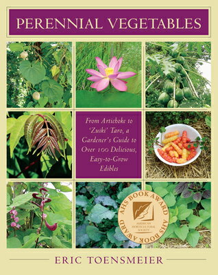 PERENNIAL VEGETABLES Eric Toensmeier CHELSEA GREEN PUB2007 Paperback English ISBN：9781931498401 洋書 Family life & Comics（...