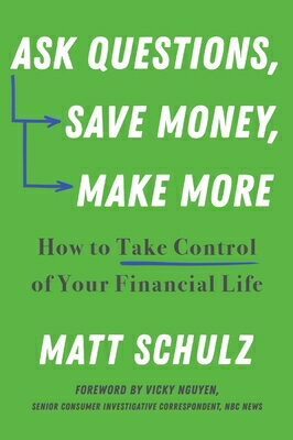 ASK QUES SAVE MONEY MAKE MORE Matt Schulz COUNTRYMAN PR2024 Paperback English ISBN：9781682688403 洋書 Business & SelfーCult...