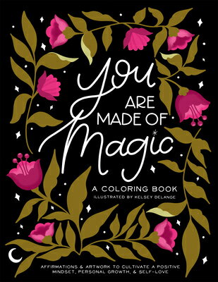 COLOR BKーYOU ARE MADE OF MAGIC Kelsey Delange Blue Star Press BLUE STAR PR2021 Paperback English ISBN：9781950968404 洋書 F...