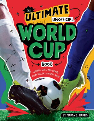 ULTIMATE UNOFFICIAL WORLD CUP Maria S. Barbo HARPERCOLLINS2026 Paperback English ISBN：9780063468405 洋書 Books for kids（児童...