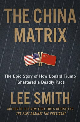 CHINA MATRIX Lee Smith CTR STREET2025 Hardcover English ISBN：9781546008408 洋書 Social Science（社会科学） Political Science
