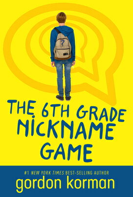 6TH GRD NICKNAME GAME REV/E Gordon Korman LITTLE BROWN & CO2017 Paperback Revised English ISBN：9781484798409 洋書 Books fo...