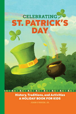 CELEBRATING ST PATRICKS DAY Holiday Books for Kids John O'Brien Jr ROCKRIDGE PR2021 Hardcover English ISBN：9781638788409...
