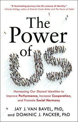 POWER OF US Jay J. Van Bavel Dominic J. Packer LITTLE BROWN & CO2021 Hardcover English ISBN：9780316538411 洋書 Social Scie...