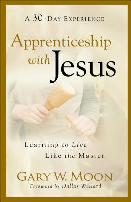 APPRENTICESHIP W/JESUS Gary W. Moon Dallas Willard BAKER PUB GROUP2009 Paperback English ISBN：9780801068416 洋書 Social Sc...