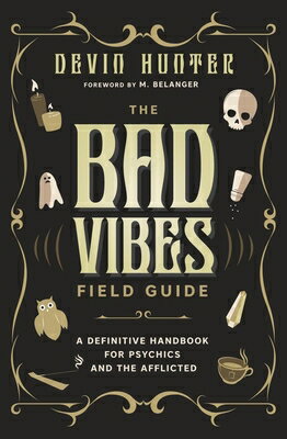 BAD VIBES FIELD GD Devin Hunter M. Belanger LLEWELLYN PUB2025 Paperback English ISBN：9780738778419 洋書 Social Science（社会科...