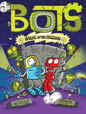 ATTACK OF THE ZOMBOTS Bots Russ Bolts Jay Cooper LITTLE SIMON2021 Paperback English ISBN：9781534498419 洋書 Books for kids...