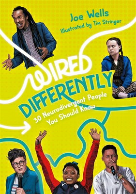 WIRED DIFFERENTLY ー 30 NEURODI Joe Wells Tim Stringer JESSICA KINGSLEY PUBL INC2022 Paperback English ISBN：9781787758421...