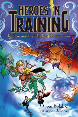 TYPHON & THE WINDS OF DESTRUCT Heroes in Training Joan Holub Suzanne Williams Craig Phillips ALADDIN2013 Paperback Engli...