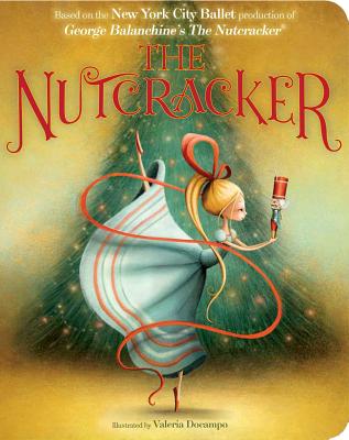NUTCRACKERーBOARD Classic Board Books New York City Ballet Valeria Docampo LITTLE SIMON2018 Board　Books English ISBN：9781...