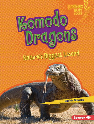KOMODO DRAGONS Lightning Bolt Books (R) ーー Nature's Most Massive Animals Jackie Golusky LERNER PUBN2024 Library　Binding ...