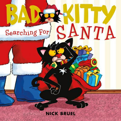 BAD KITTY SEARCHING FOR SANTA Bad Kitty Nick Bruel Nick Bruel ROARING BROOK PR2019 Hardcover English ISBN：9781250198433 ...