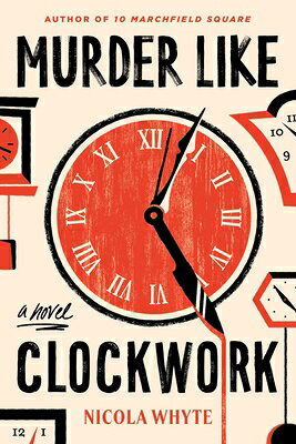 MURDER LIKE CLOCKWORK Nicola Whyte UNION SQUARE & CO2026 Paperback English ISBN：9781454958437 洋書 Fiction & Literature（小説...