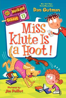 MY WEIRDER SCHOOL #11 MISS KLU My Weirder School Dan Gutman Jim Paillot HARPERCOLLINS2014 Paperback English ISBN：9780062...