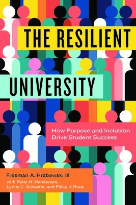 RESILIENT UNIV Freeman A. Hrabowski Peter H. Henderson Lynne C. Schaefer JOHNS HOPKINS UNIV PR2024 Hardcover English ISB...