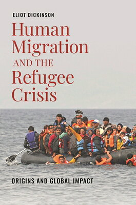 HUMAN MIGRATION & THE REFUGEE Flashpoints: Global Crisis and Conflict Eliot Dickinson ABC CLIO2023 Hardcover English ISB...