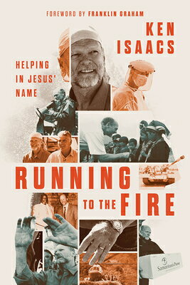 RUNNING TO THE FIRE Ken Isaacs Robert Noland Franklin Graham DAVID C COOK2025 Hardcover English ISBN：9780830788453 洋書 Fi...