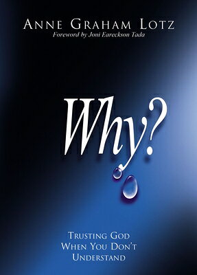 WHY Anne Graham Lotz THOMAS NELSON PUB2005 Paperback English ISBN：9780849908453 洋書 Social Science（社会科学） Religion