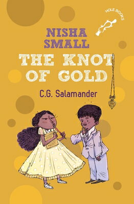 NISHA SMALL THE KNOT OF GOLD ( Rajiv Eipe C. Salamander DUCKBILL2023 Paperback English ISBN：9780143458456 洋書 Books for k...