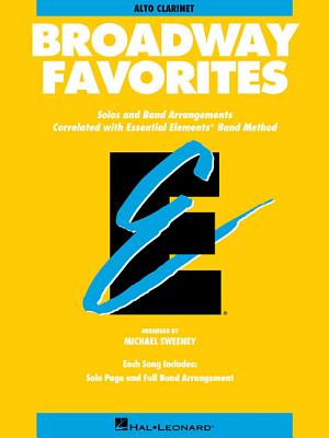 ESSENTIAL ELEMENTS BROADWAY FA Hal Leonard Corp Michael Sweeney HAL LEONARD PUB CO1998 Paperback English ISBN：9780793598...