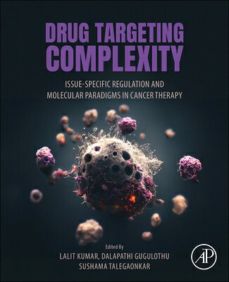 DRUG TARGETING COMPLEXITY Lalit Kumar Dalapathi Gugulothu Sushama Talegaonkar ACADEMIC PR INC2026 Paperback English ISBN...